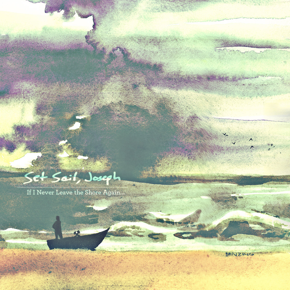 If I Never Leave The Shore Again | Set Sail Joseph