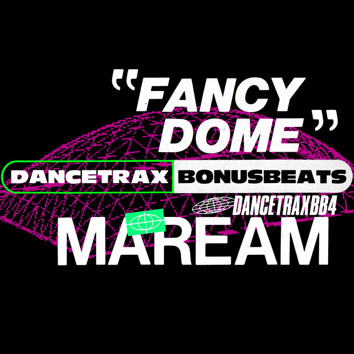 Fancy Dome EP | MAREAM | Unknown To The Unknown