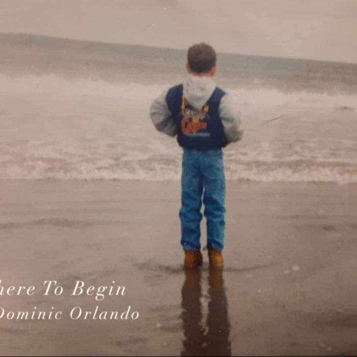 Where to Begin | Dominic Orlando
