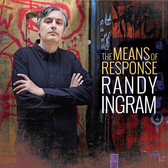 The Means of Response | Randy Ingram