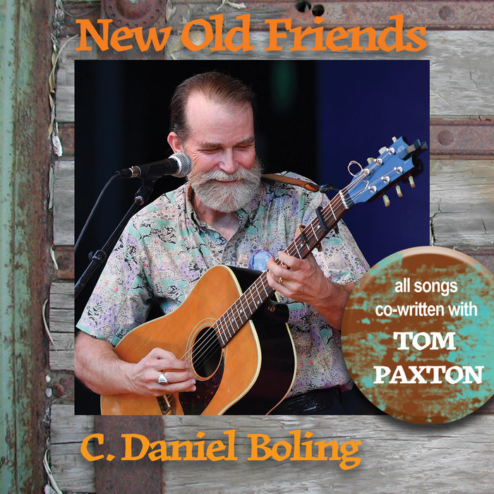 New Old Friends | by C. Daniel Boling featuring Tom Paxton | Tom Paxton
