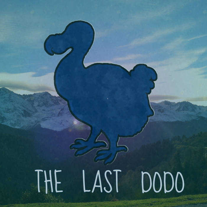 The Last Dodo | The Last Dodo