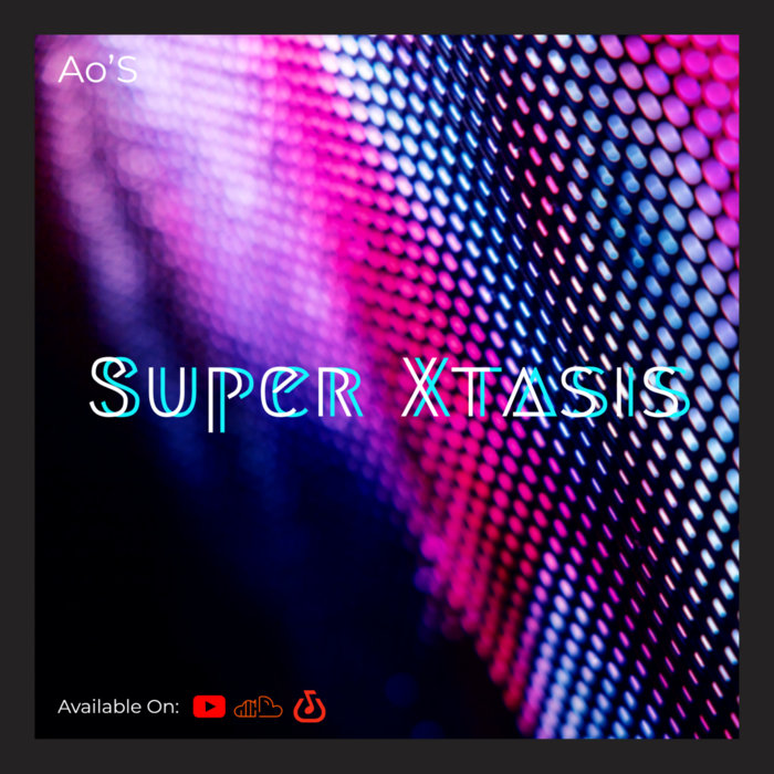 Super Xtasis / Single / 2022 | Addormuz