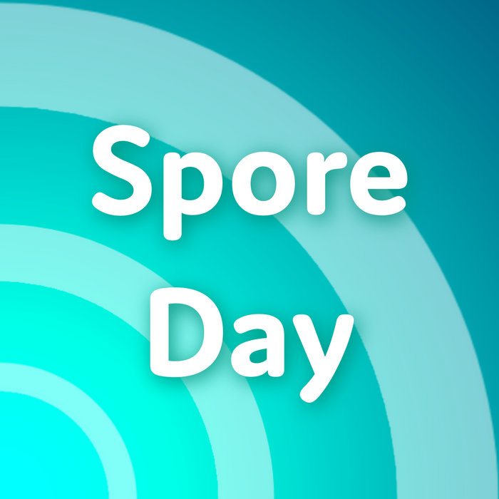 Spore Day | ShovelandPail
