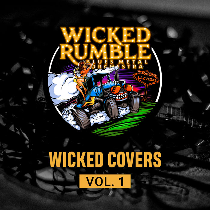 2021 - Wicked Covers Vol. 1 (singles compilation) | Wicked Rumble