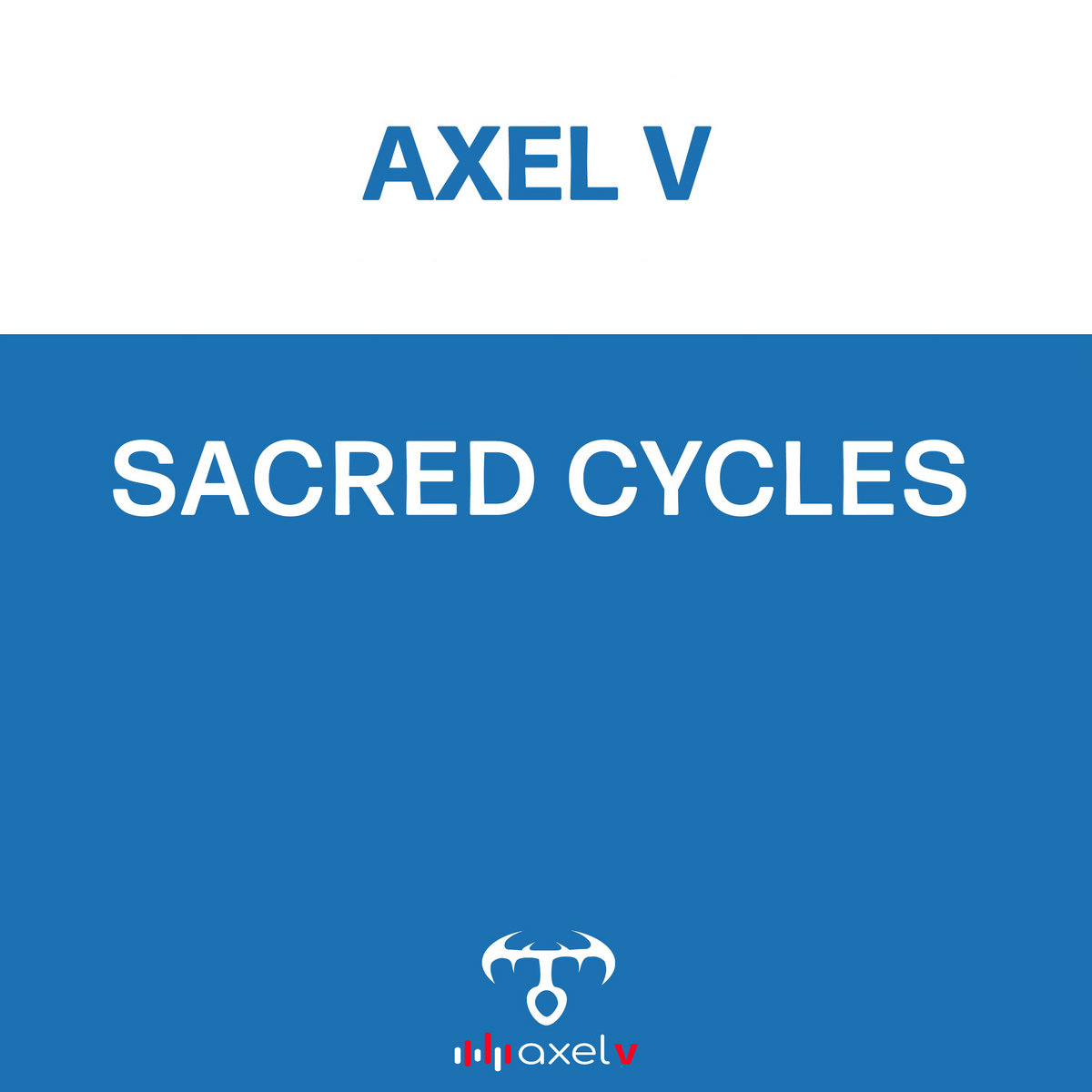 Sacred Cycles - Deep Progress Mix | Axel V ( Axel Von Greiff )