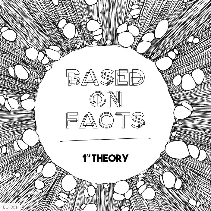 1st Theory | Based on Facts