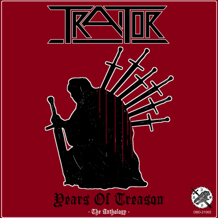 Years Of Treason - The Anthology | Traitor