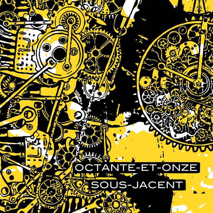 Sous-Jacent | Octante-et-Onze