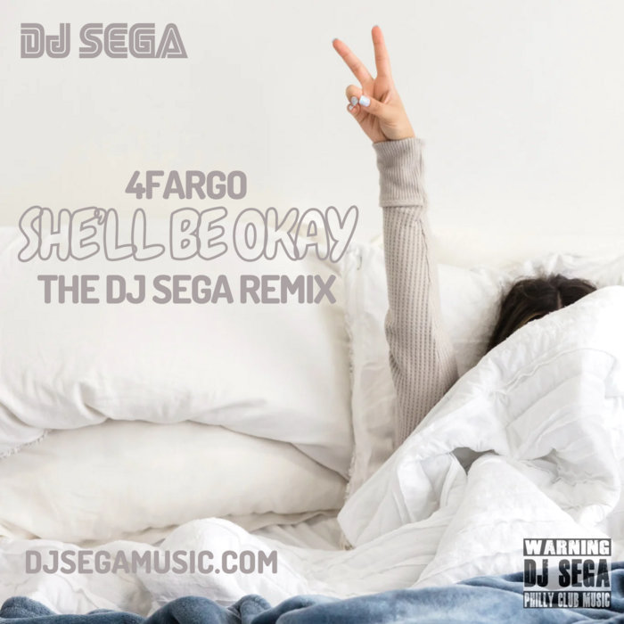 She'll Be Okay | DJ Sega