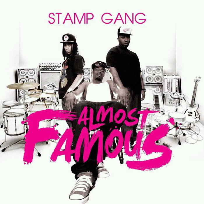 ALMOST FAMOUS | STAMP GANG | Stamp Gang