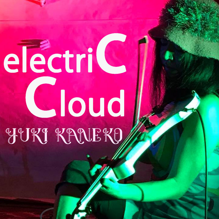 electriC Cloud | Yuki Kaneko