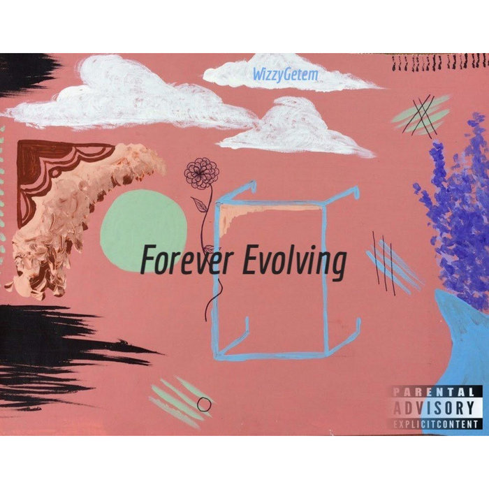 Forever Evolving | WizzyGetem