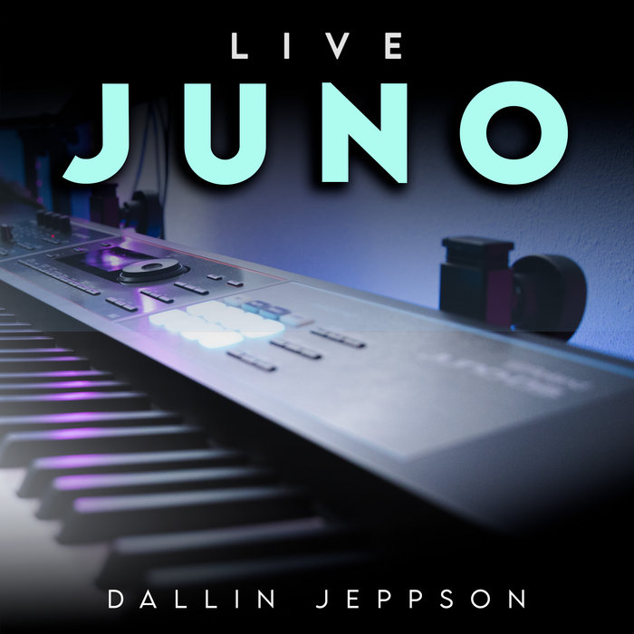 Juno (Live Loops) | Dallin Jeppson