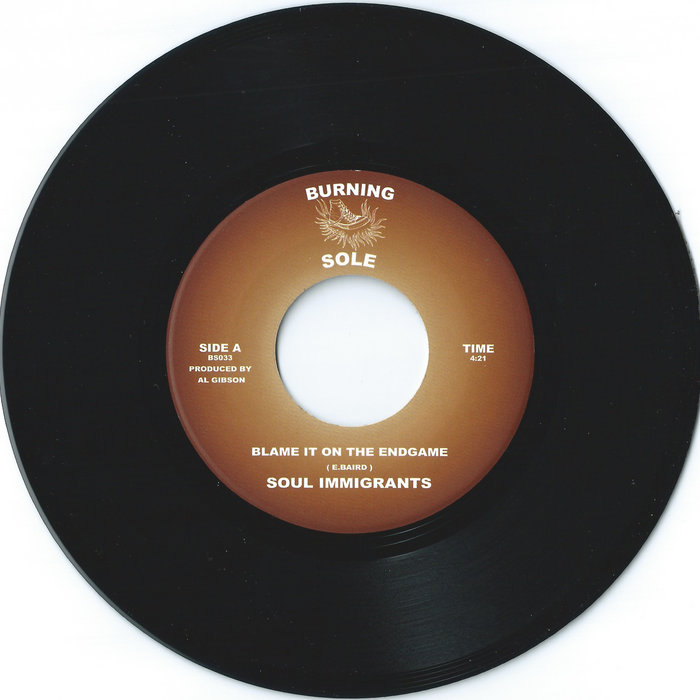 BLAME IT ON THE ENDGAME | SOUL IMMIGRANTS | BurningSoleRecords