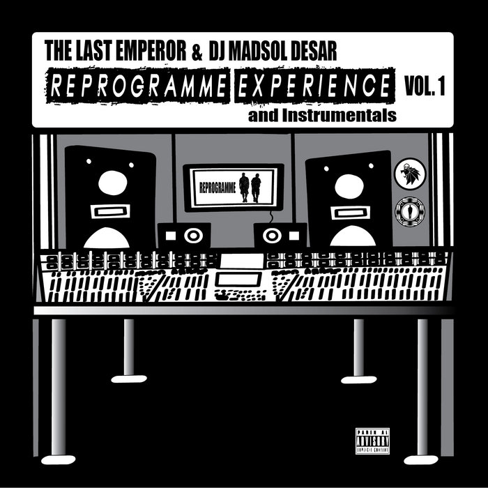 Reprogramme Experience, Vol. 1 | The Last Emperor & DJ Madsol Desar ...
