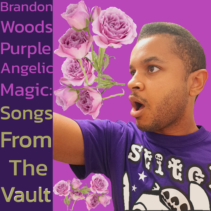 Purple Angelic Magic: Songs From the Vault | Brandon Woods