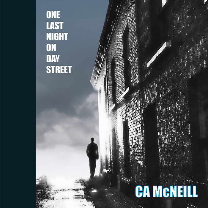 One Last Night On Day Street | CA McNeill
