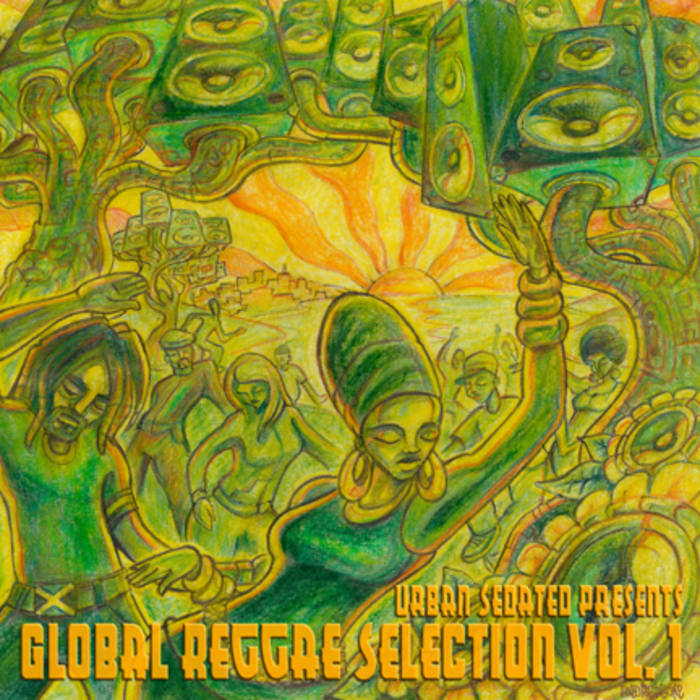 Global Reggae selection vol1 | Various artists | Urban Sedated Records