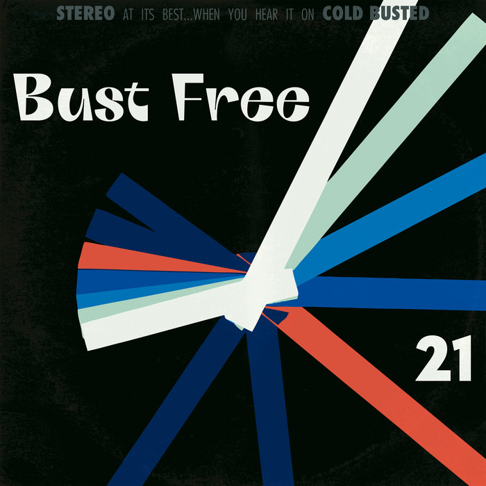 Bust Free 21 | Various Artists | Cold Busted