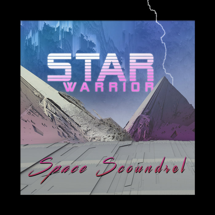 Space Scoundrel | Star Warrior