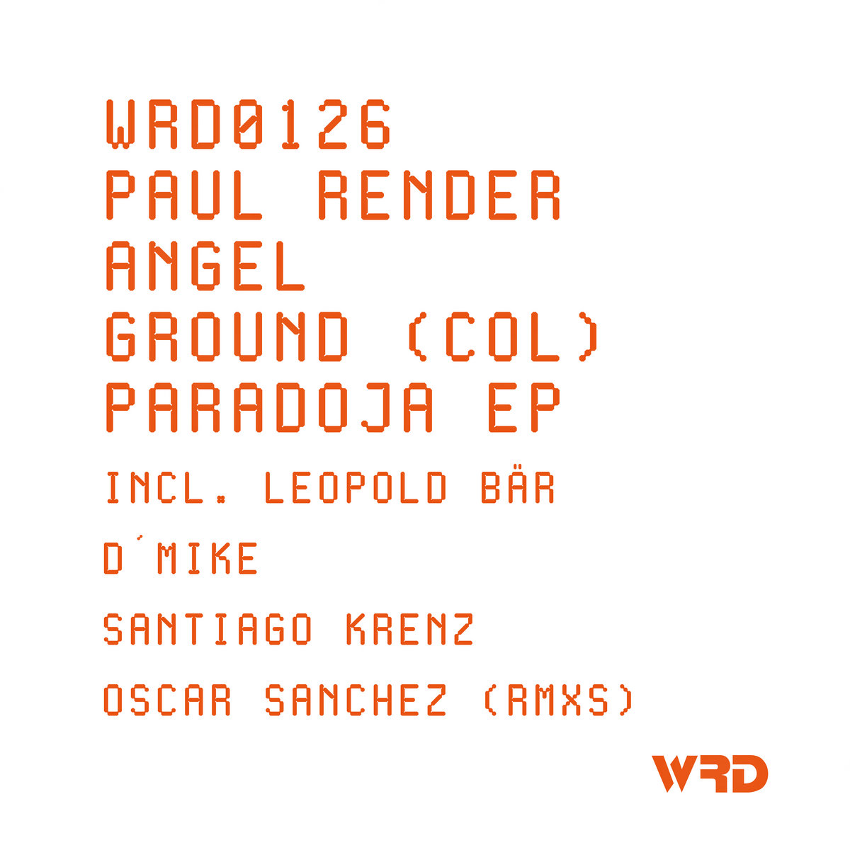 WRD0126 - Paul Render, AngelGround (Col) - Paradoja EP | Paul Render ...