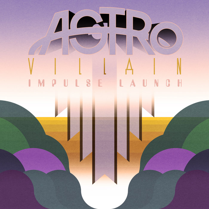 Impulse Launch | AstroVillain