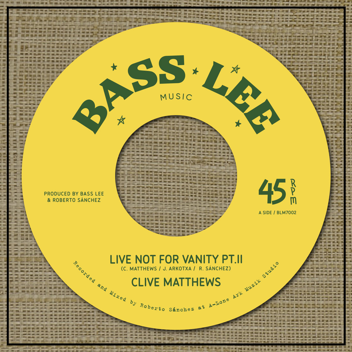 7" Live not for Vanity pt. II | Clive Matthews | Bass Lee Music