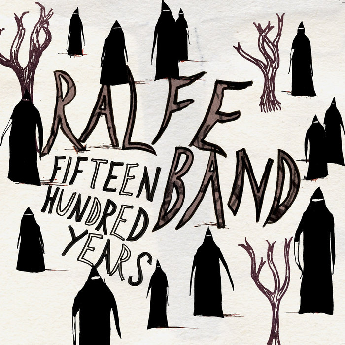 Fifteen Hundred Years | Ralfe Band