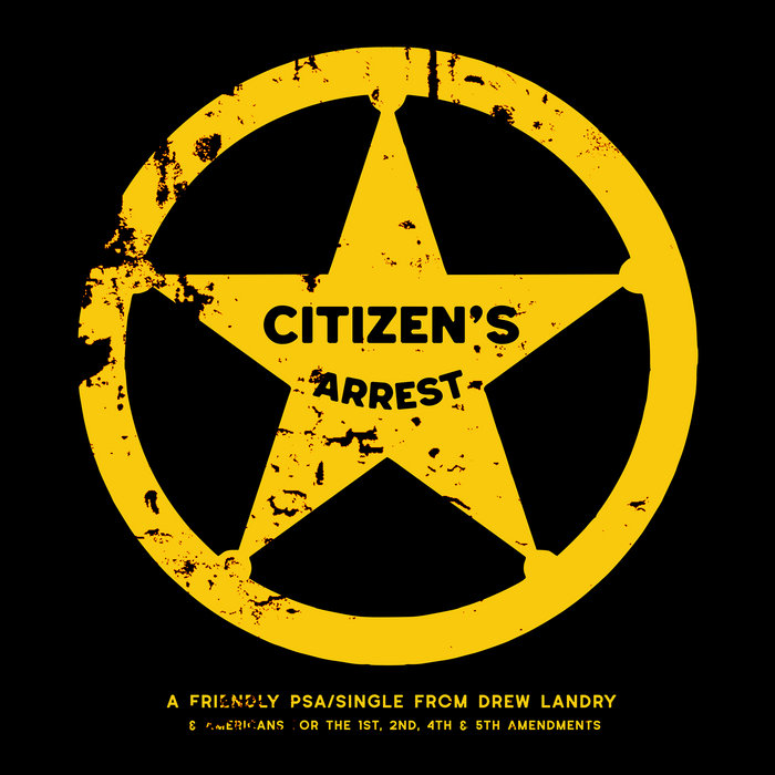 Citizen's Arrest | Drew Landry