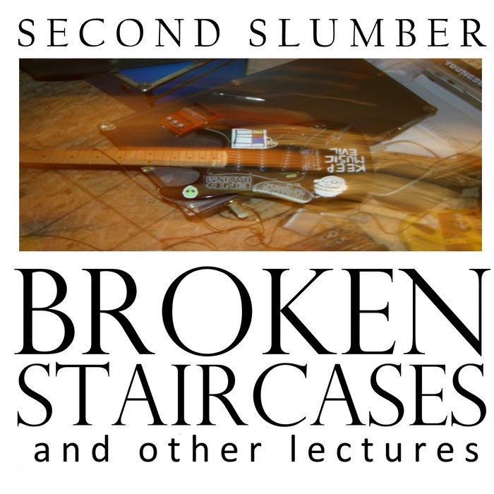 Second Slumber Broken Staircases And Other Lectures Second
