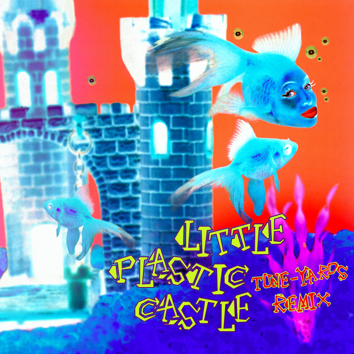 Little Plastic Castle (Tune-Yards Remix) | Ani DiFranco