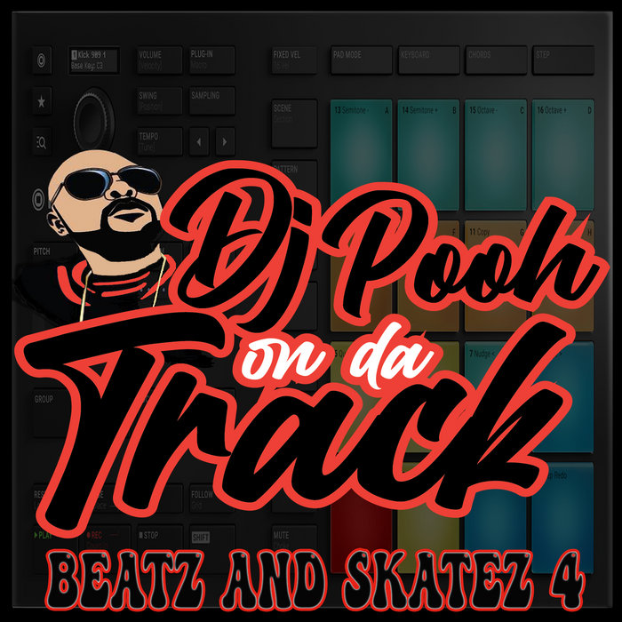 Beatz & Skatez 4 | Dj Pooh On Da Trak