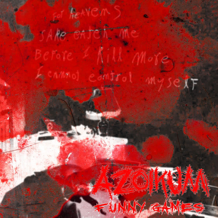 Funny Games | Azoikum | Oxidation