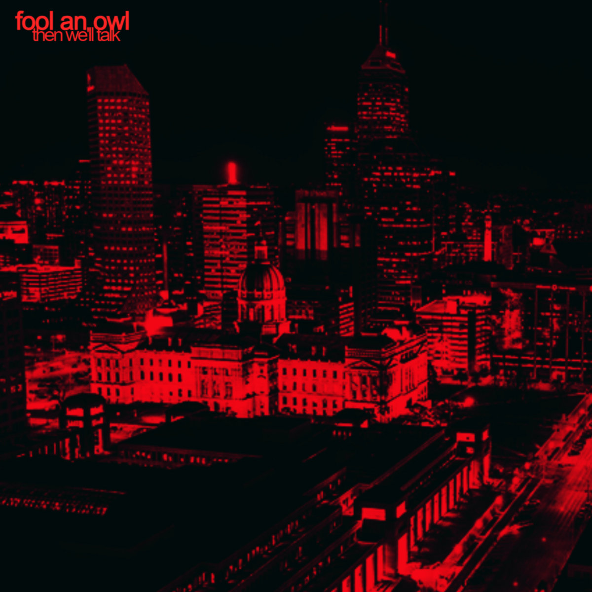 Fool an Owl | Fool an Owl, Then We'll Talk | Robot Jones Records (Old)