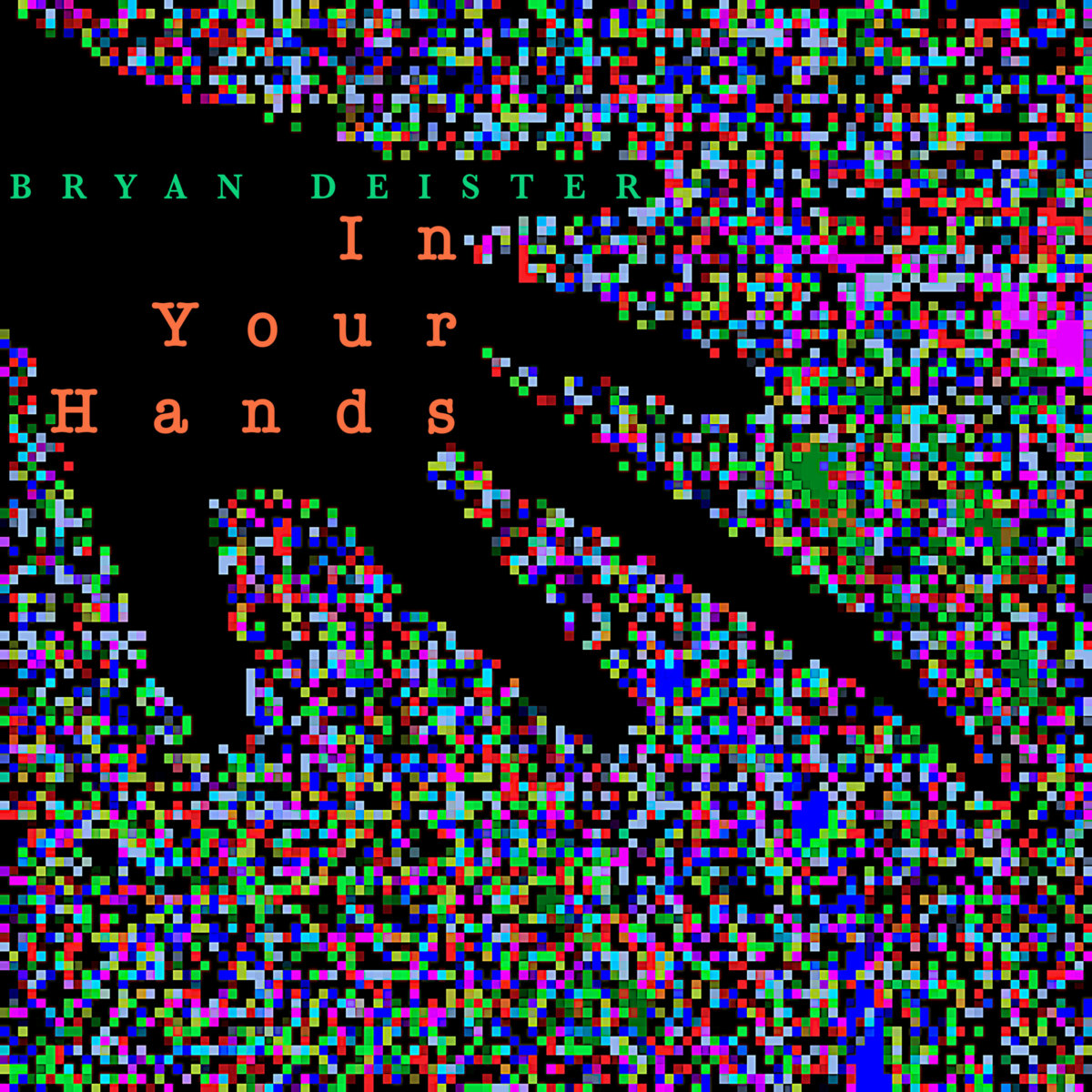 In Your Hands | Bryan Deister