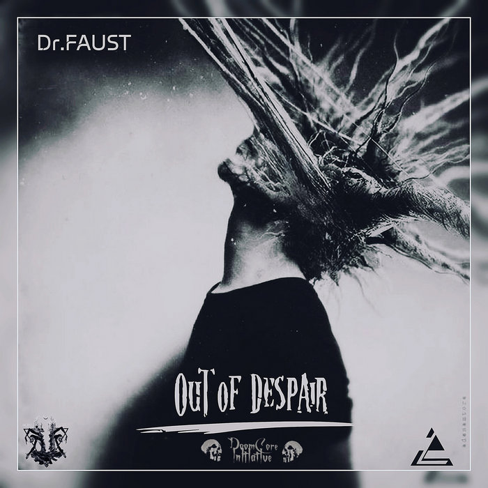 Out of Despair (Doomcore Initiative cast) | Dr.Faust | Doomcore Initiative