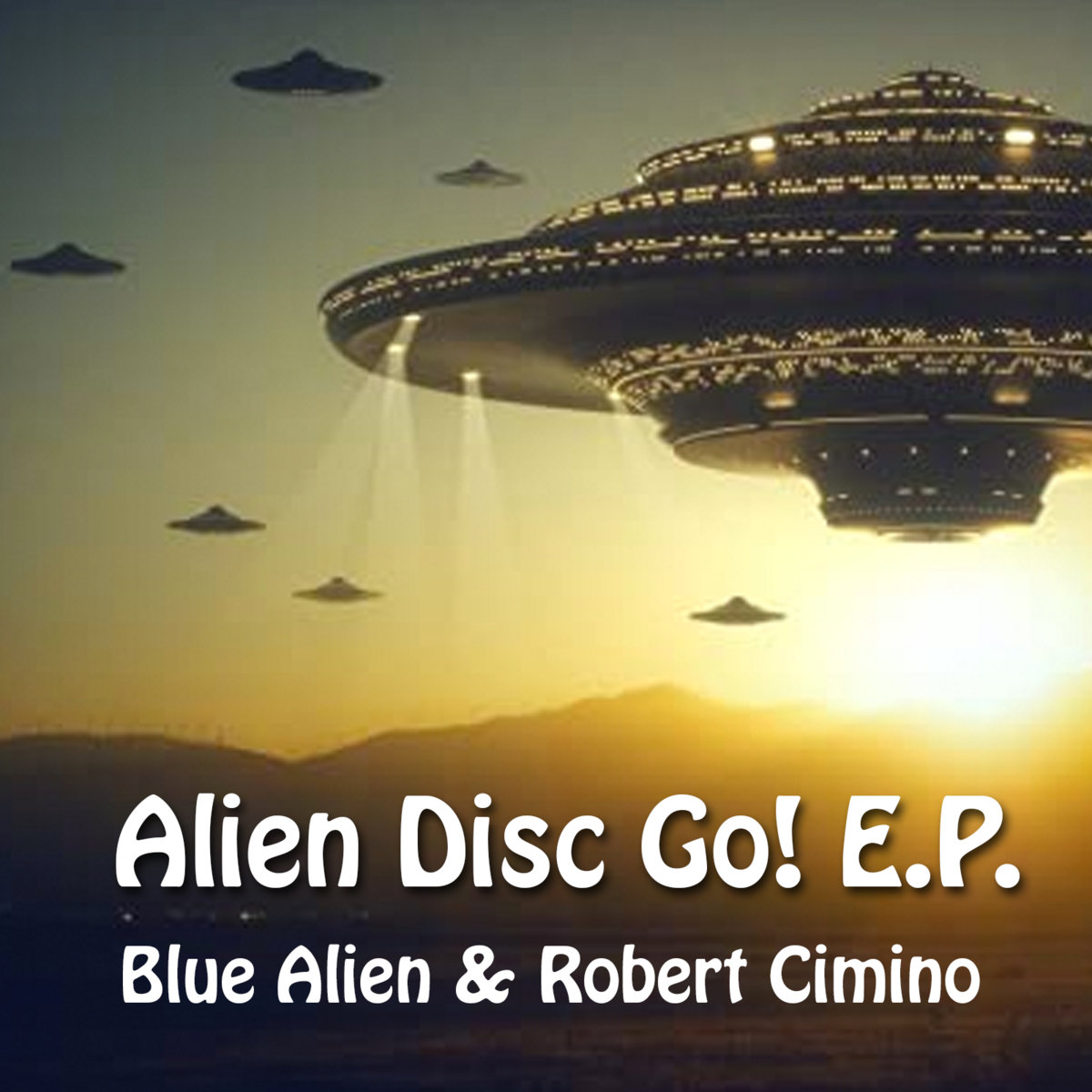 Alien Disc Go! E.P. | Blue Alien and Robert Cimino | Revolutionized Records