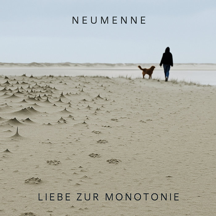 Liebe zur Monotonie | neumenne