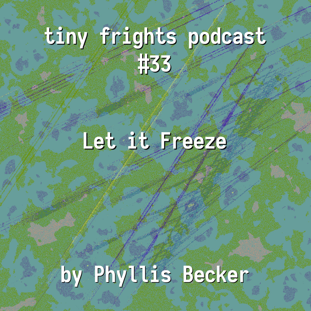 tiny frights episode 33: Let it Freeze by Phyllis Becker | Caracabe ...