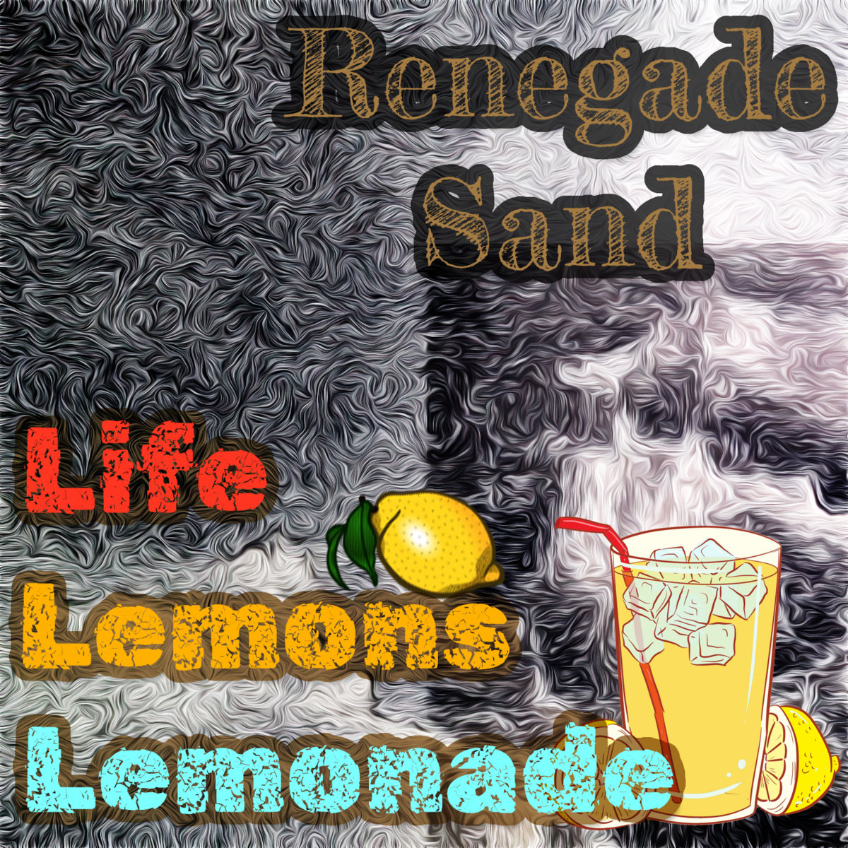 Life, Lemons, Lemonade | Renegade Sand