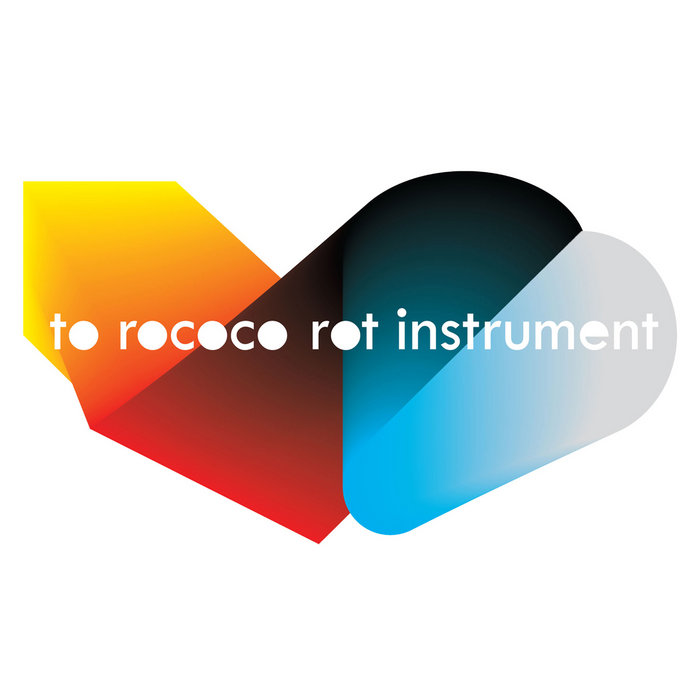 Instrument | To Rococo Rot