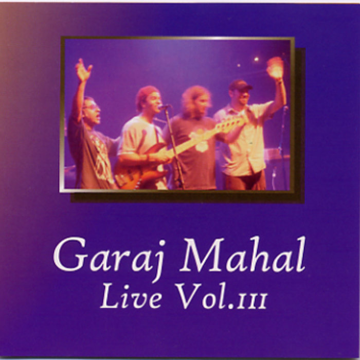 Live Volume 3 | Garaj Mahal
