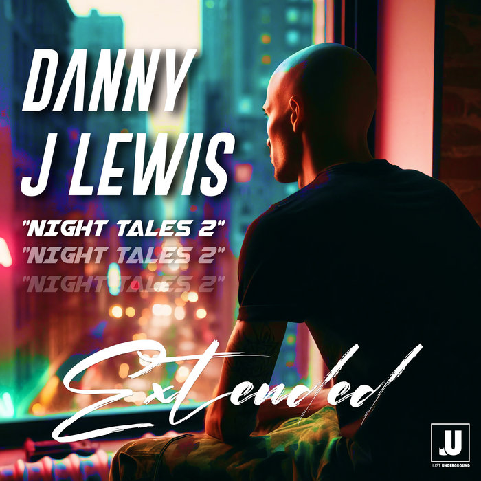 Night Tales 2 (Extended Versions) | Danny J Lewis