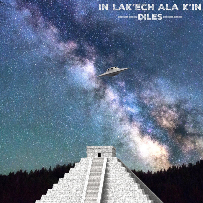 In Lak'ech Ala K'in | Diles