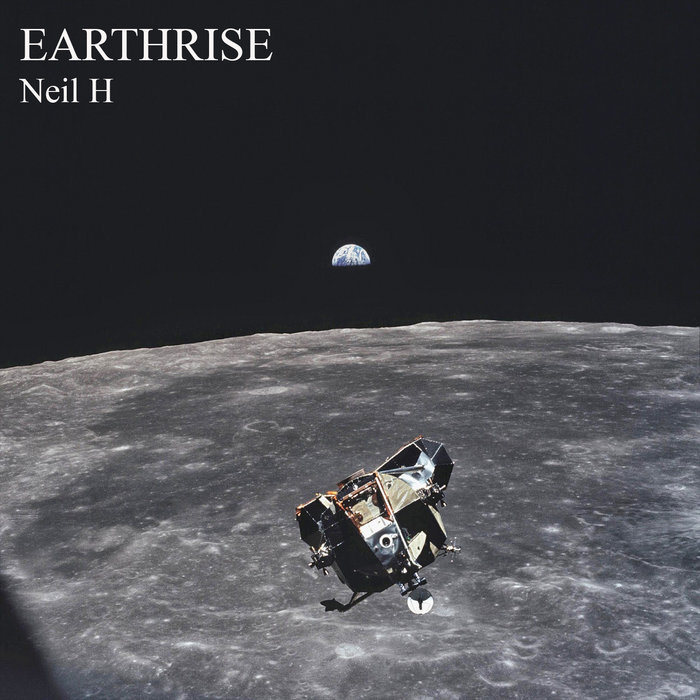 Earthrise | Neil H | Neil H Official