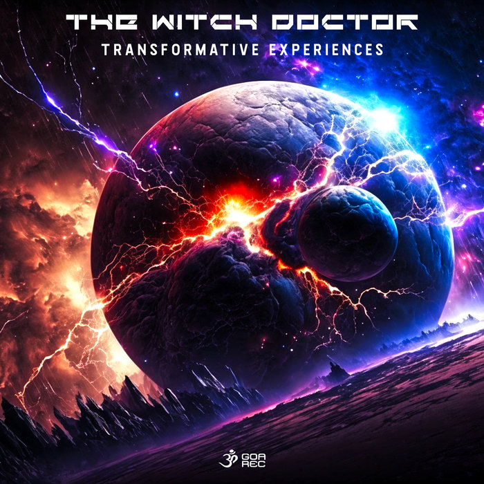 The Witch Doctor - Transformative Experiences (goaep484 - Goa Records ...