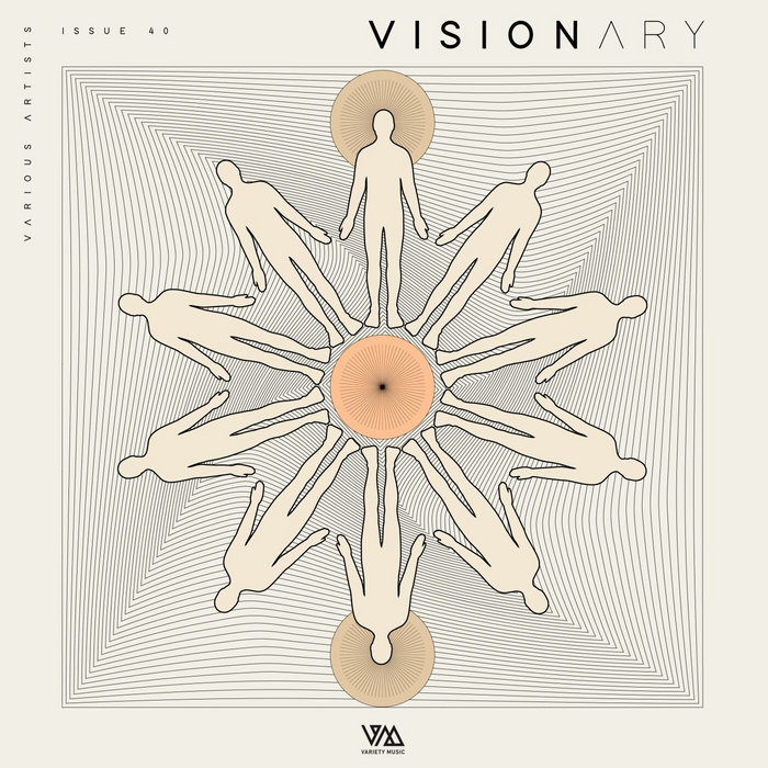 Variety Music Pres. Visionary Issue 40 | Variety Music