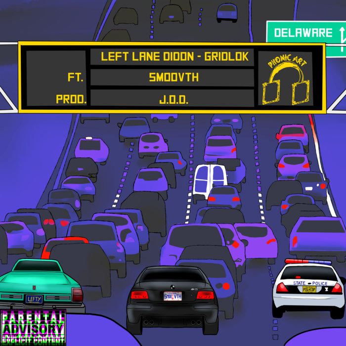 Gridlok by Left Lane Didon ft SmooVth prod by J.O.D | Left Lane Didon ...