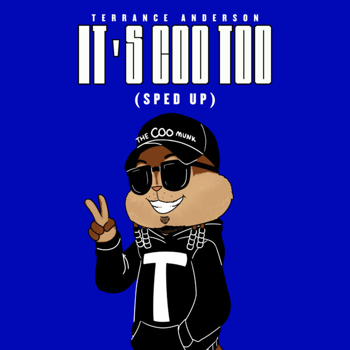 IT'S COO TOO (Sped Up) | Terrance Anderson